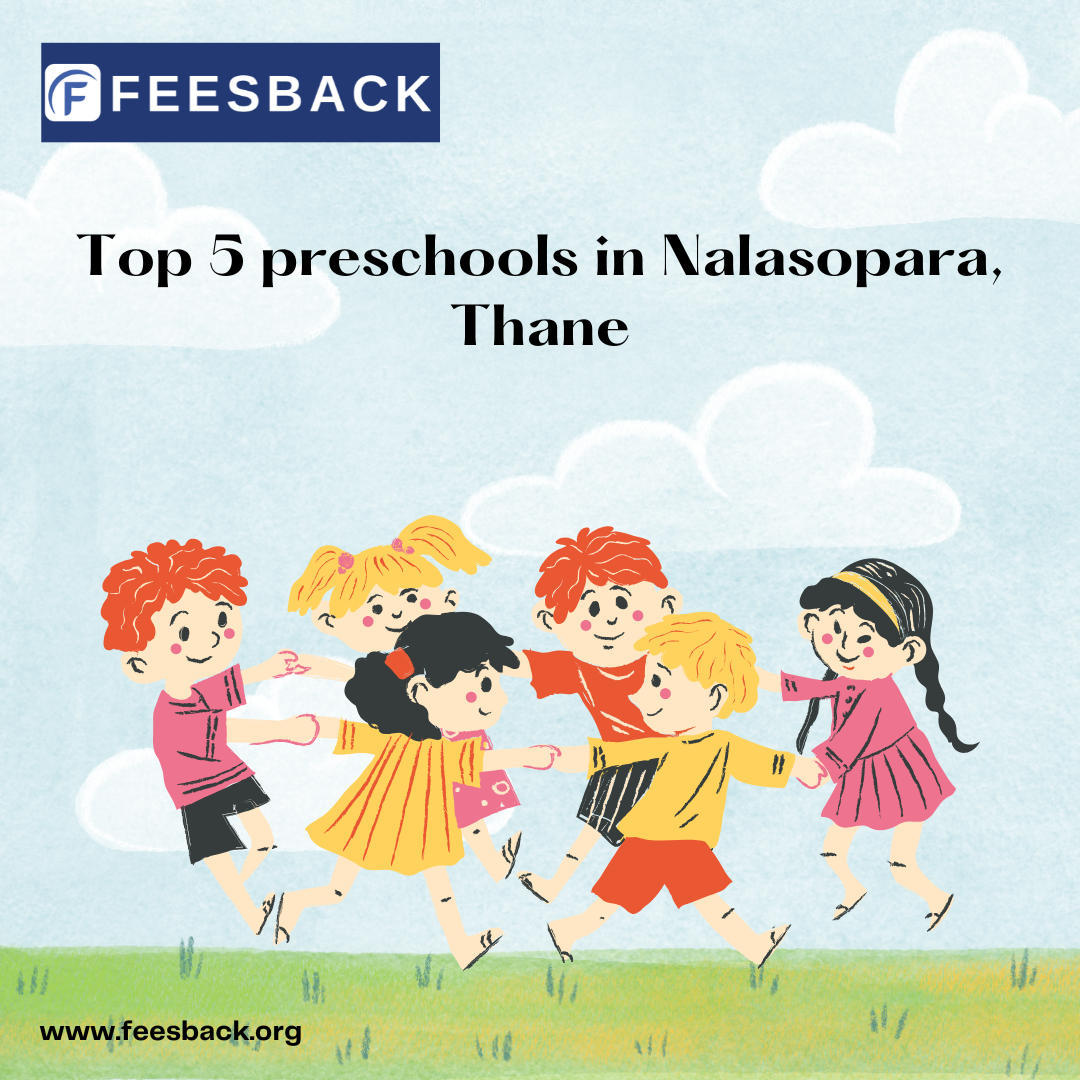 Top 5 Preschools in Nalasopara, Thane – Fees, Contact & Facilities